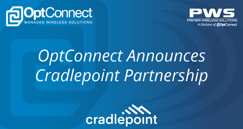 OptConnect Announces Cradlepoint Partnership with Fully Managed IoT ...